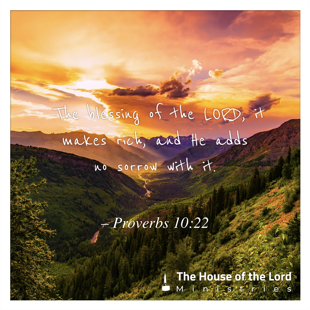 Proverbs 10:22 | The House of the Lord Ministries | You also, like ...