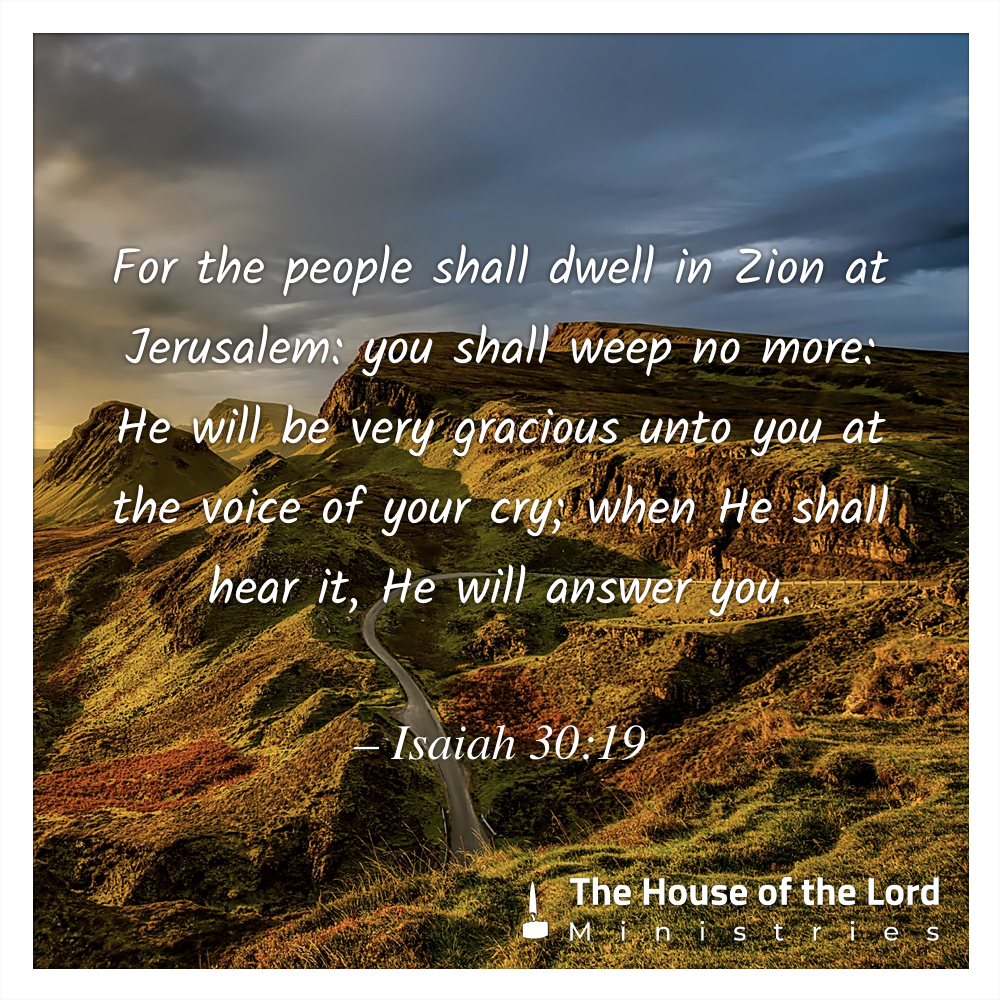 Isaiah 30:19 | The House of the Lord Ministries | You also, like living ...