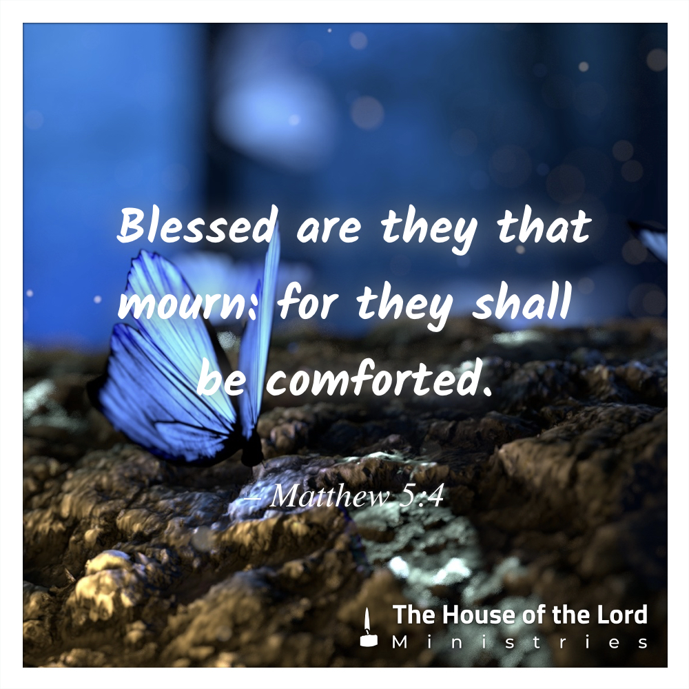 Matthew 5:4 | The House of the Lord Ministries | You also, like living ...