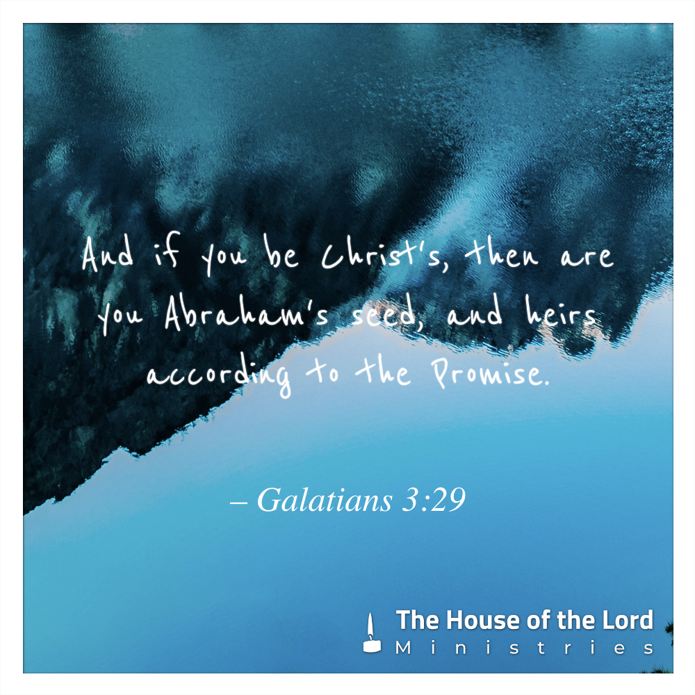 Galatians 3:29 | The House of the Lord Ministries | You also, like ...